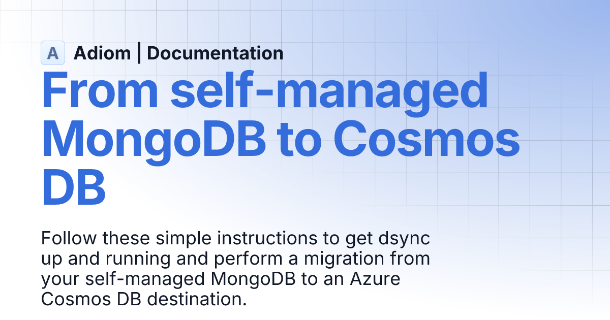 From on-premise MongoDB to Cosmos DB | Adiom | Documentation